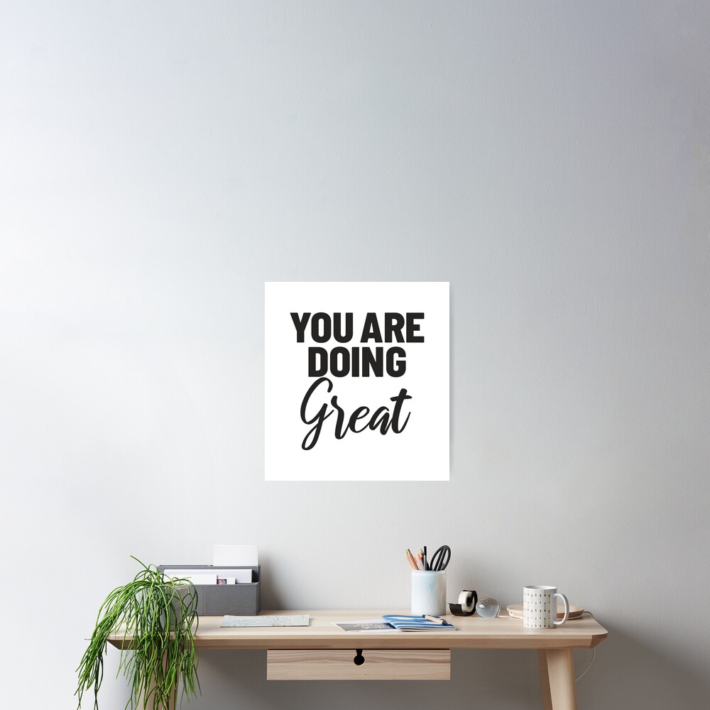 "You are doing great motivational words" Poster for Sale by Innet ...