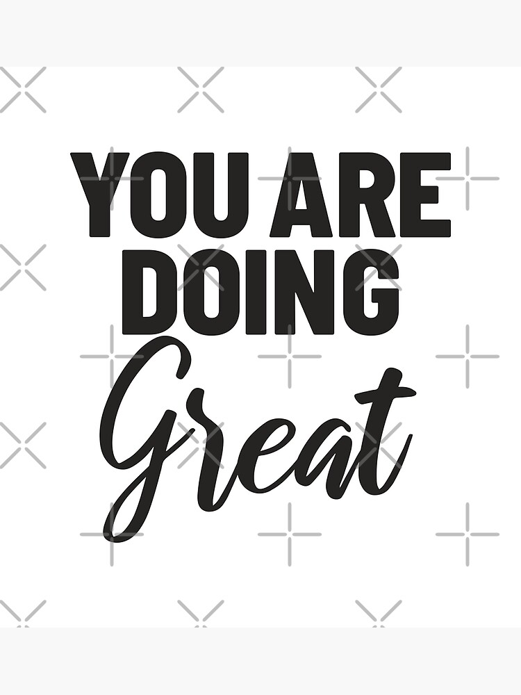 "You are doing great motivational words" Poster for Sale by Innet ...