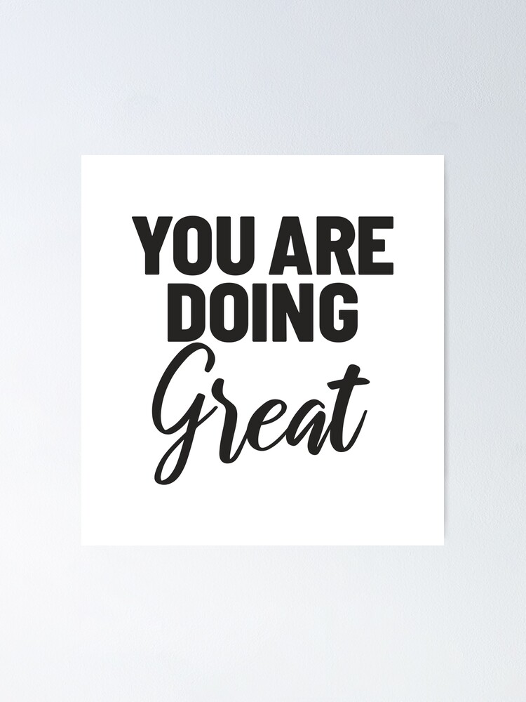 "You are doing great motivational words" Poster for Sale by Innet ...