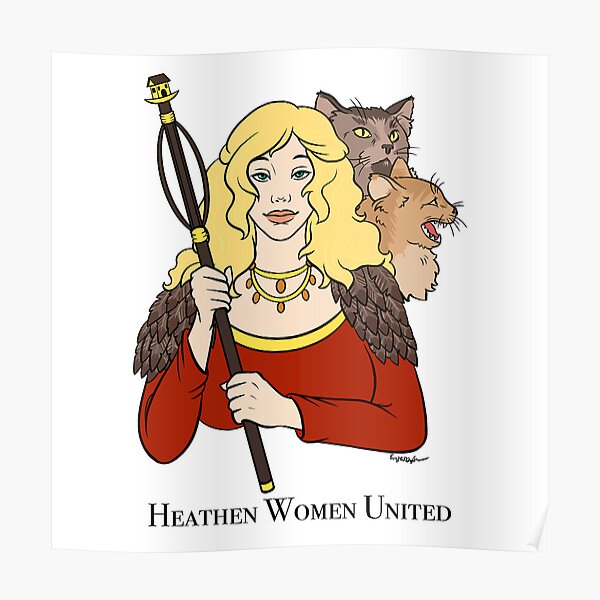 "Freya in Color" Poster for Sale by HeathensUnited | Redbubble