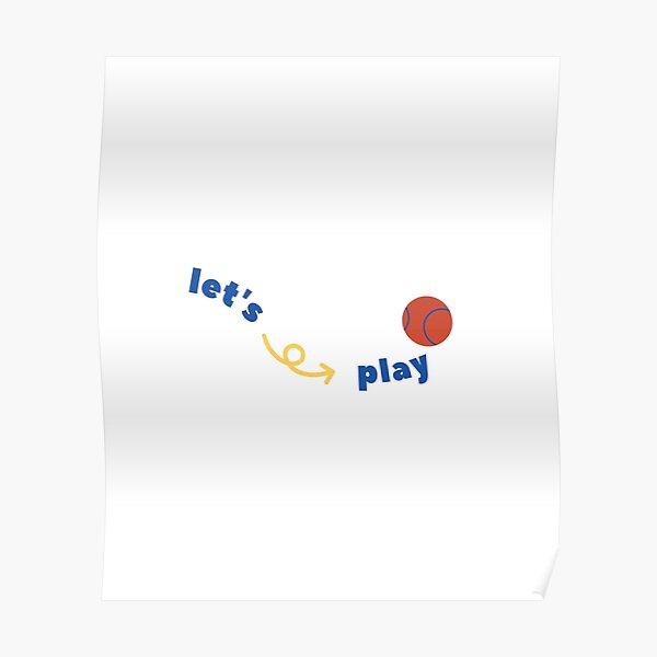 "let's play sports " Poster for Sale by artist-fs | Redbubble