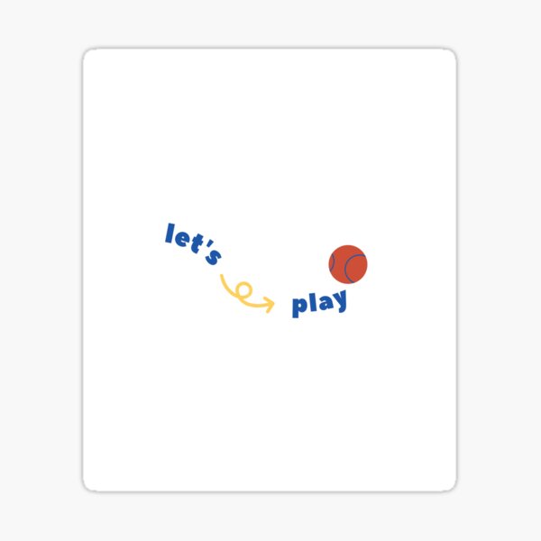 "let's play sports " Sticker for Sale by artist-fs | Redbubble