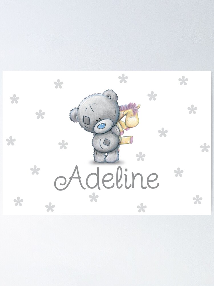"ADELINE Grey Teddy Bear with Baby Girl Name" Poster for Sale by ...