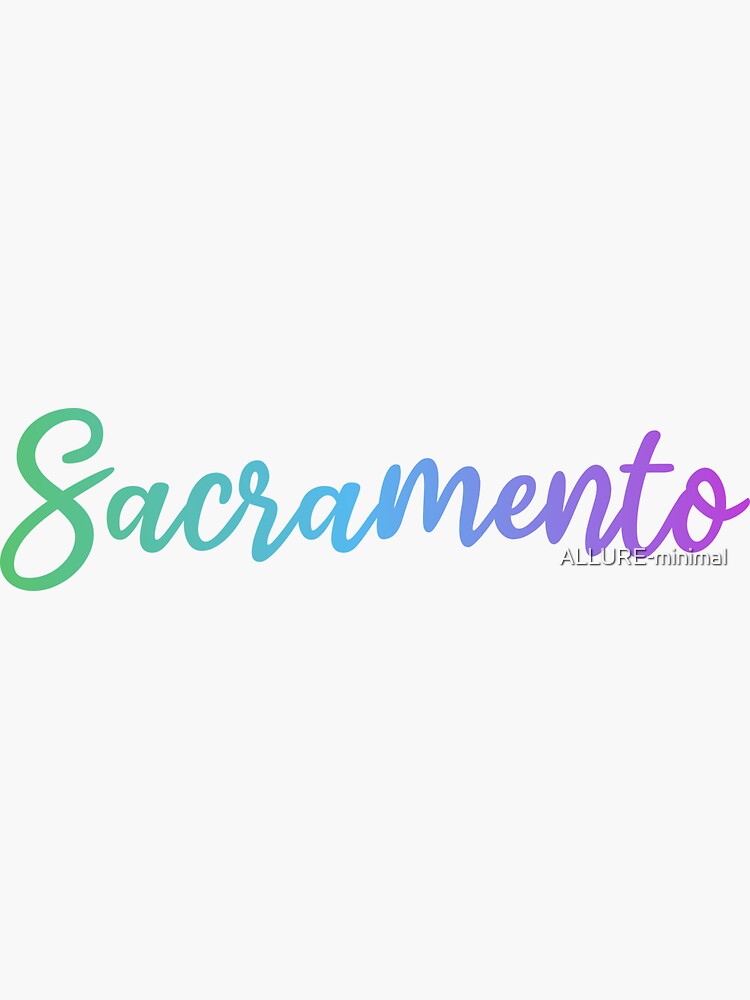 "Sacramento - California - rainbow name of city - American city ...