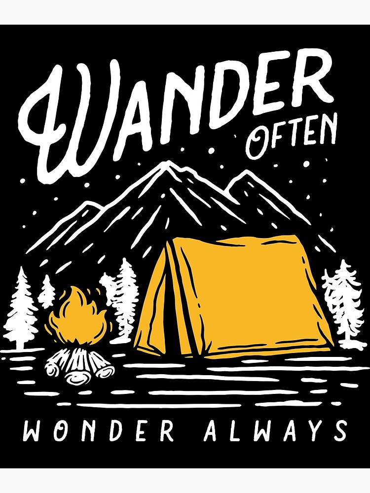 "Wander often-wandes always Adventure Camping" Poster for Sale by ...