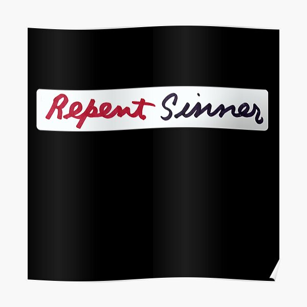 "Repent Sinner — Vancouver urban legend original fun" Poster for Sale ...
