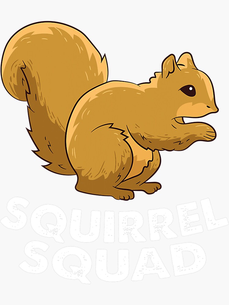 "Squirrel Squad Team Squirrel Funny Squirrel Lover" Sticker for Sale by ...