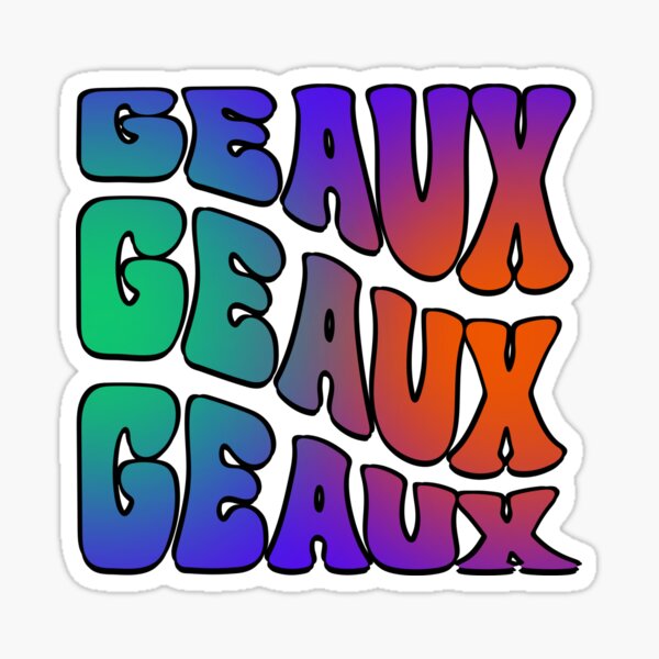 "Geaux Geaux Geaux retro " Sticker for Sale by TipTopTapo | Redbubble