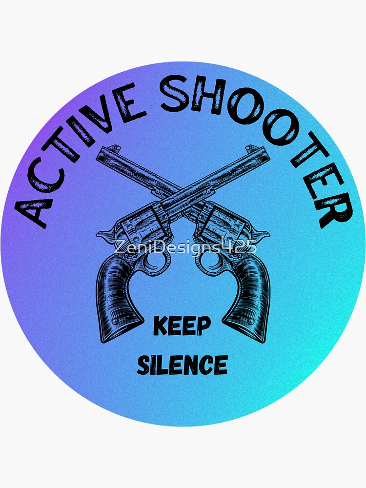 "Active Shooter essential t-shirt" Sticker for Sale by ZeniDesigns425 ...