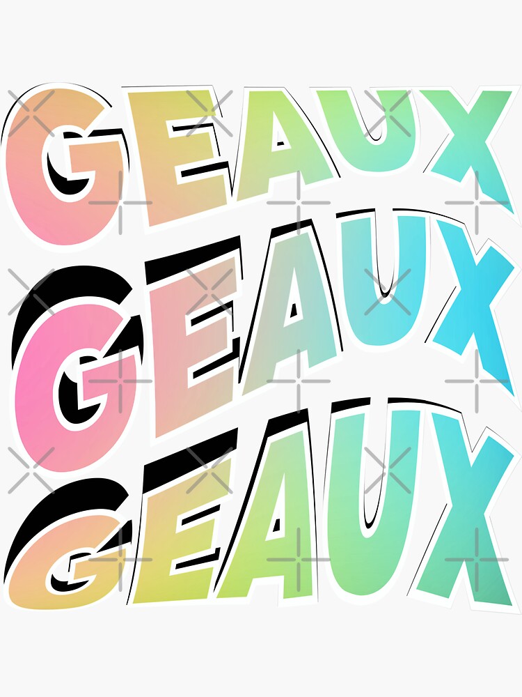 "Geaux Geaux Geaux retro " Sticker for Sale by TipTopTapo | Redbubble