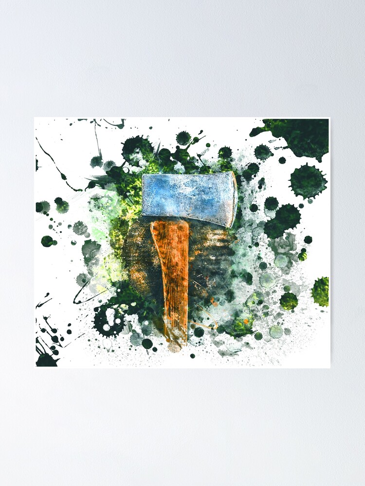 "Axe" Poster by TortillaChief | Redbubble