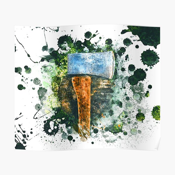 "Axe" Poster by TortillaChief | Redbubble