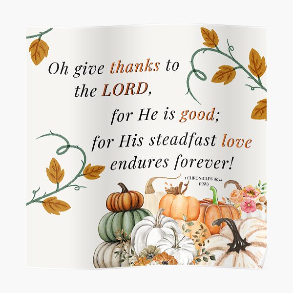 "Give Thanks to the LORD Bible verse Fall sign" Poster for Sale by ...