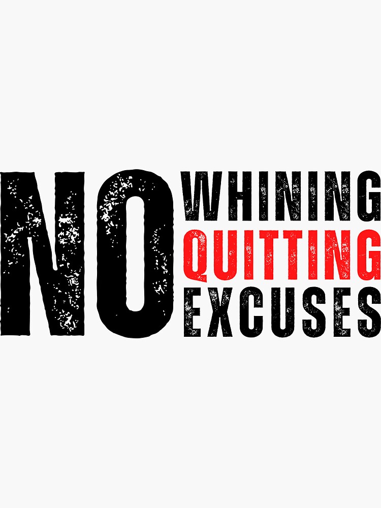 " No Whining No Quitting No Excuses-Motivational Workout Gym and ...