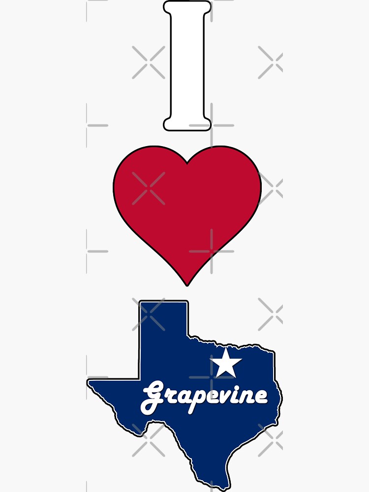 "Vertical I Love Grapevine / I Heart Grapevine Lone Star State Texan ...