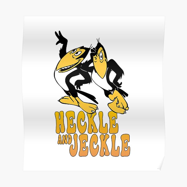 " Heckle and Jeckle - Saturday Morning Cartoons" Poster for Sale by ...