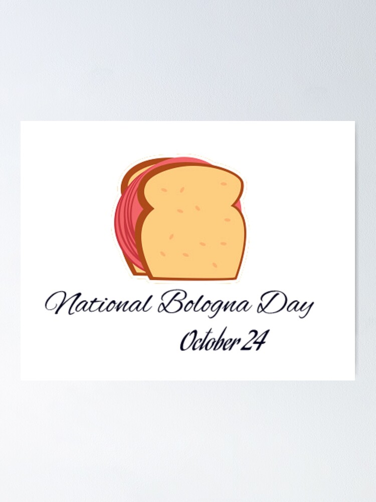 "National Bologna Day" Poster for Sale by vaske-bros | Redbubble