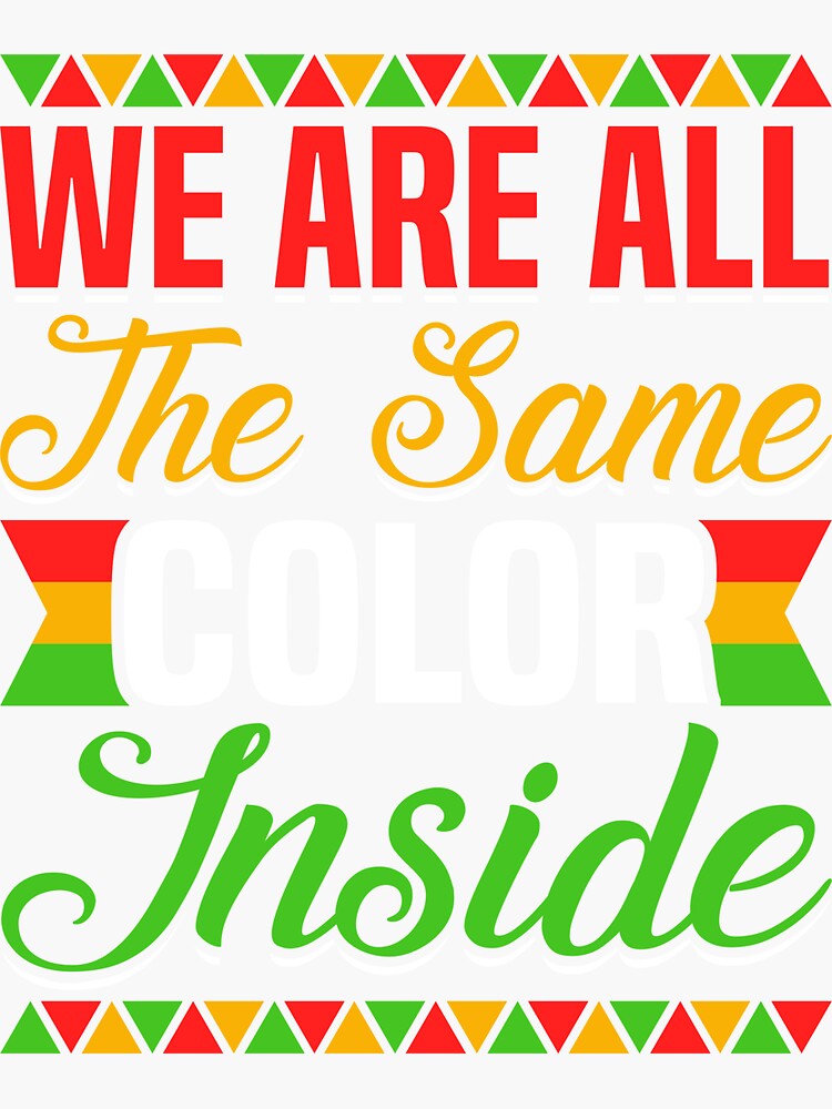 " We are all the same color inside" Sticker for Sale by Yakouss | Redbubble