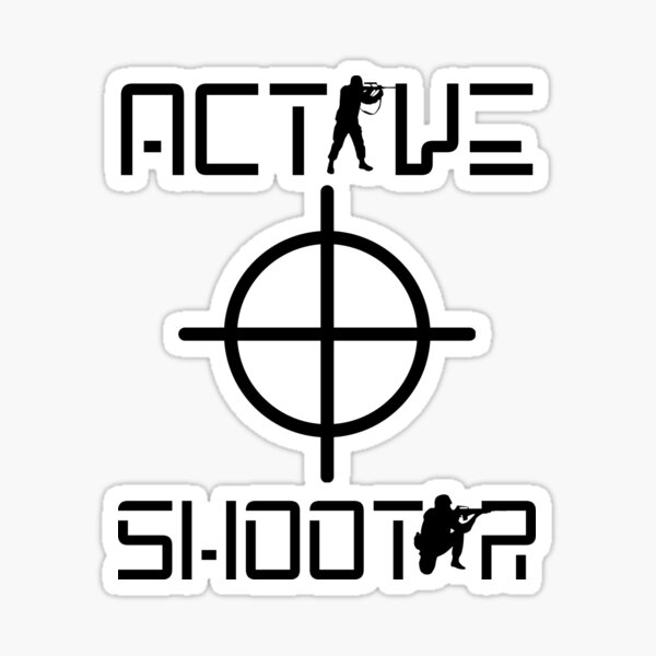 "ACTIVE SHOOTER" Sticker for Sale by roarclub | Redbubble