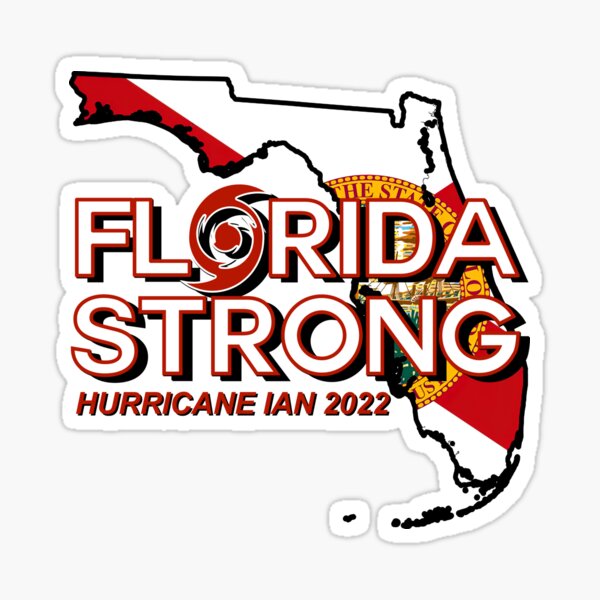 "Florida Strong State Flag Hurricane Ian 2022" Sticker for Sale by Real ...