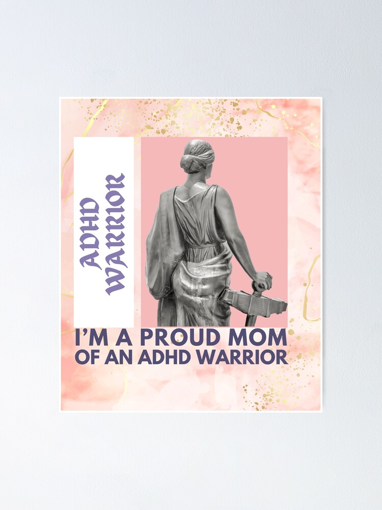 "ADHD Warrior | Proud Mom" Poster for Sale by BuraxisQuotes | Redbubble