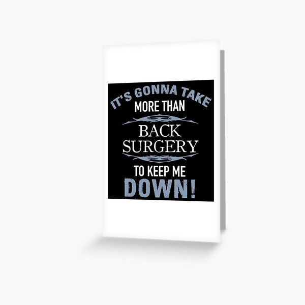 "Back Surgery Humor" Greeting Card for Sale by thepixelgarden | Redbubble