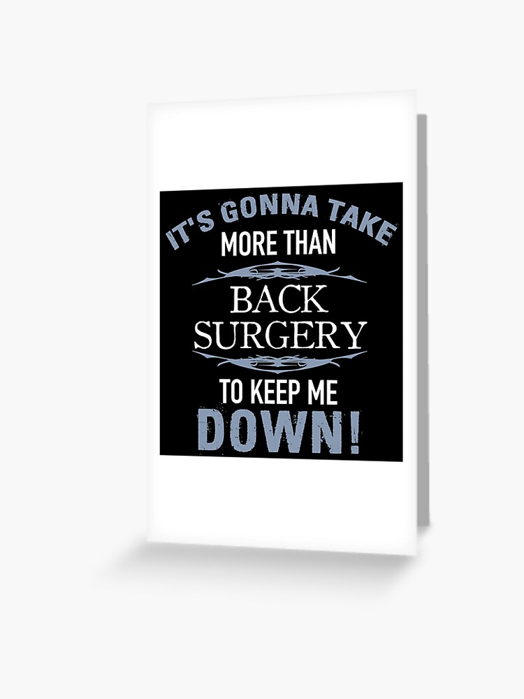 "Back Surgery Humor" Greeting Card for Sale by thepixelgarden | Redbubble
