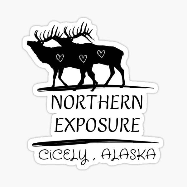 "Northern Exposure Cicely Alaska" Sticker for Sale by senatorestore07 ...