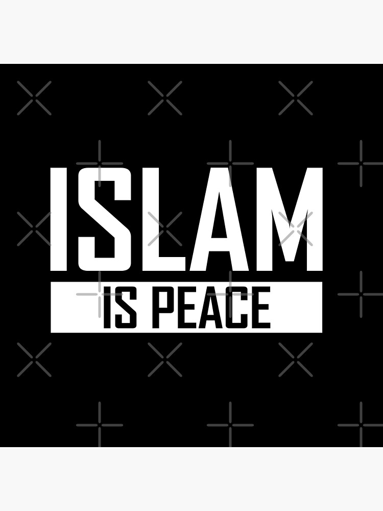 "islam is peace islamic art quotes" Art Print for Sale by EfenDesign ...