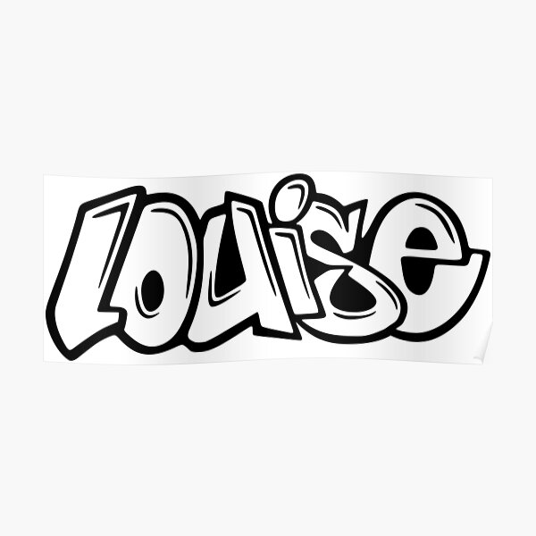"Louise - Graffiti Name Design" Poster for Sale by NameThatShirt ...