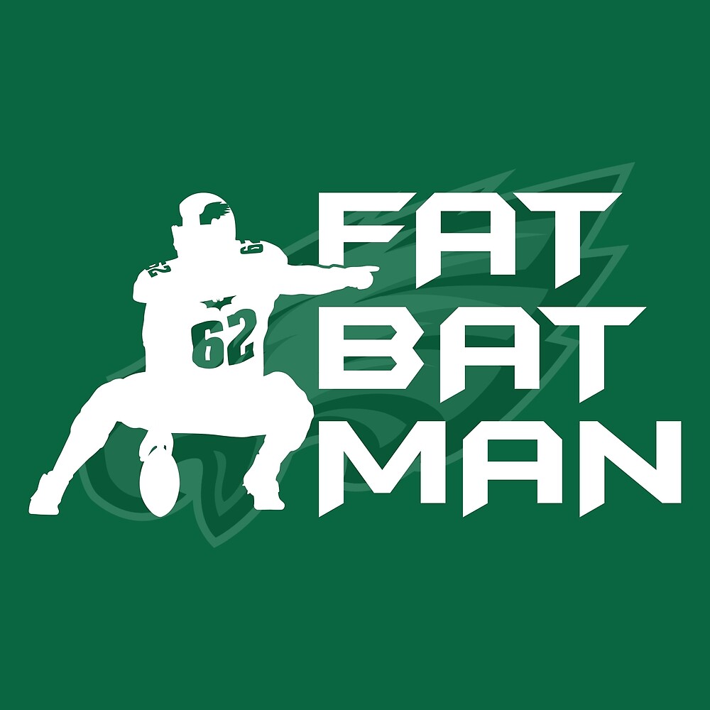 "Fat Batman - Jason Kelce Philadelphia Eagles" by Tim Schools | Redbubble