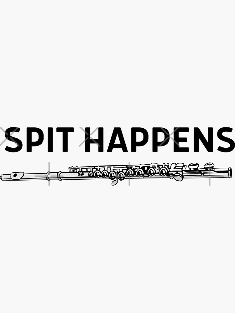 "Spit Happens For Flute Player And Orchestra Musicians As A Jazz ...