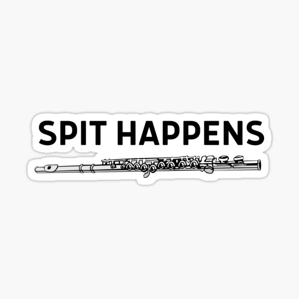 "Spit Happens For Flute Player And Orchestra Musicians As A Jazz ...
