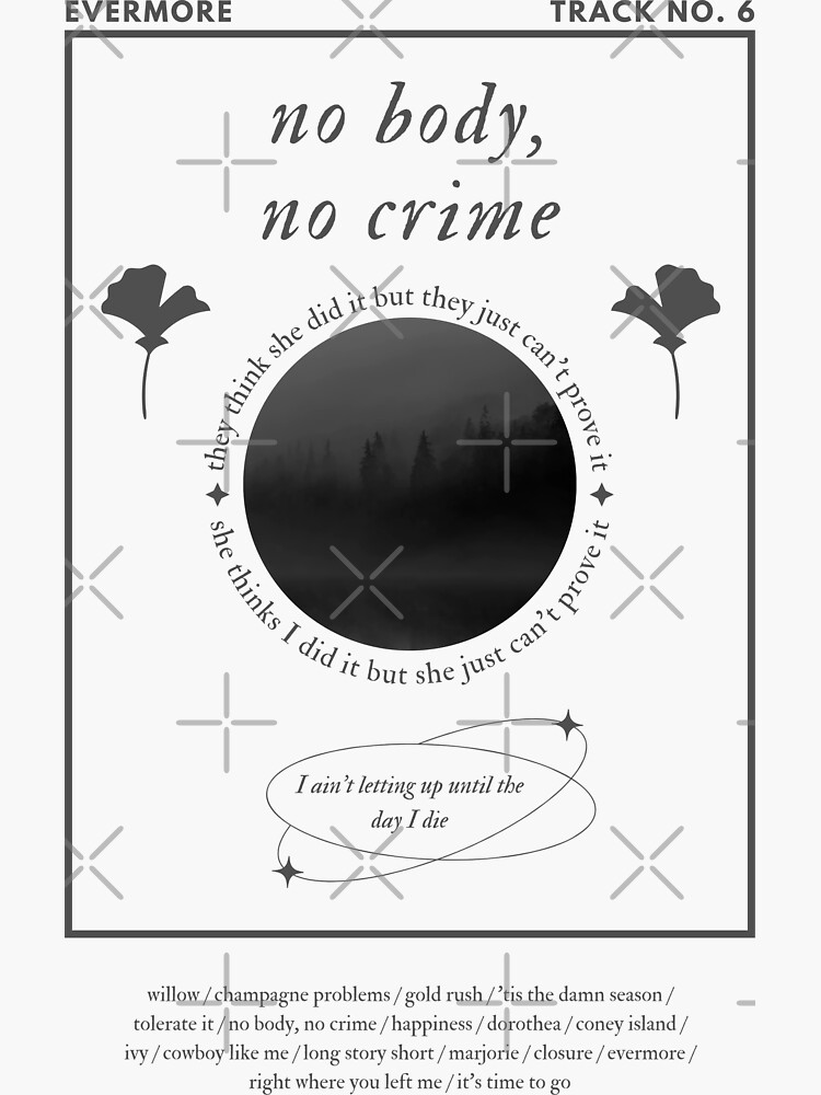 "No Body, No Crime – Taylor Swift" Sticker for Sale by deiachy | Redbubble