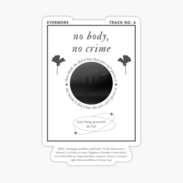 "No Body, No Crime – Taylor Swift" Sticker for Sale by deiachy | Redbubble