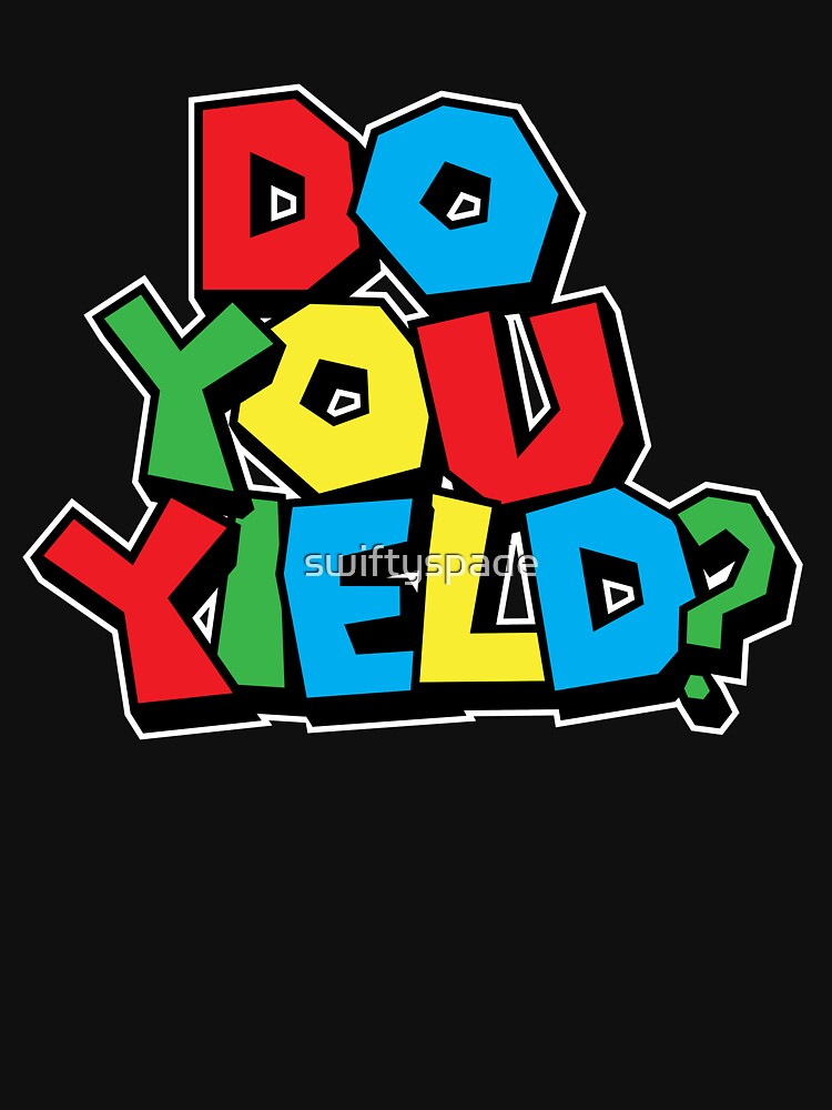 "Do You Yield Gamer Video Game Gamer Meme" T-shirt for Sale by ...