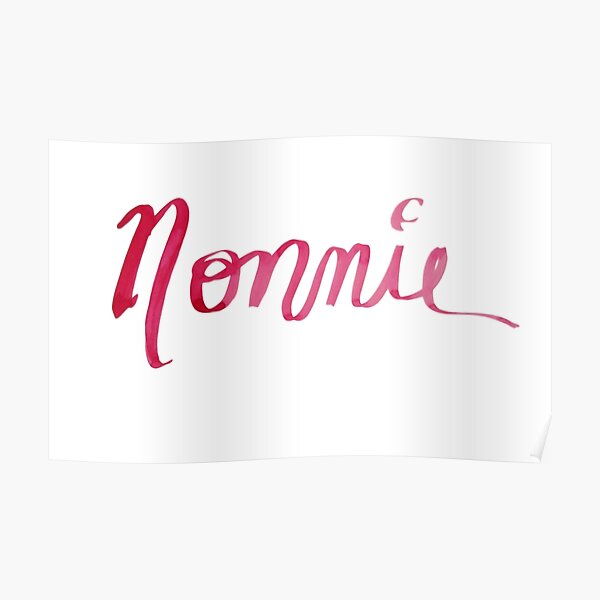 "Nonnie is Italian for Grandma" Poster by tnbtees | Redbubble