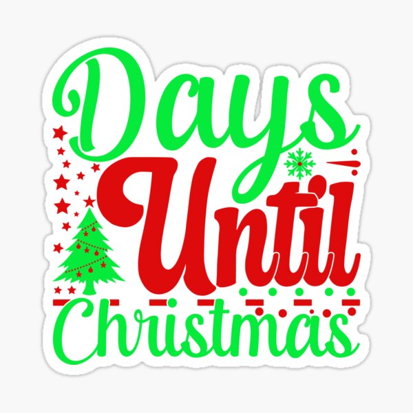 "Days Until Christmas" Sticker for Sale by netdota | Redbubble