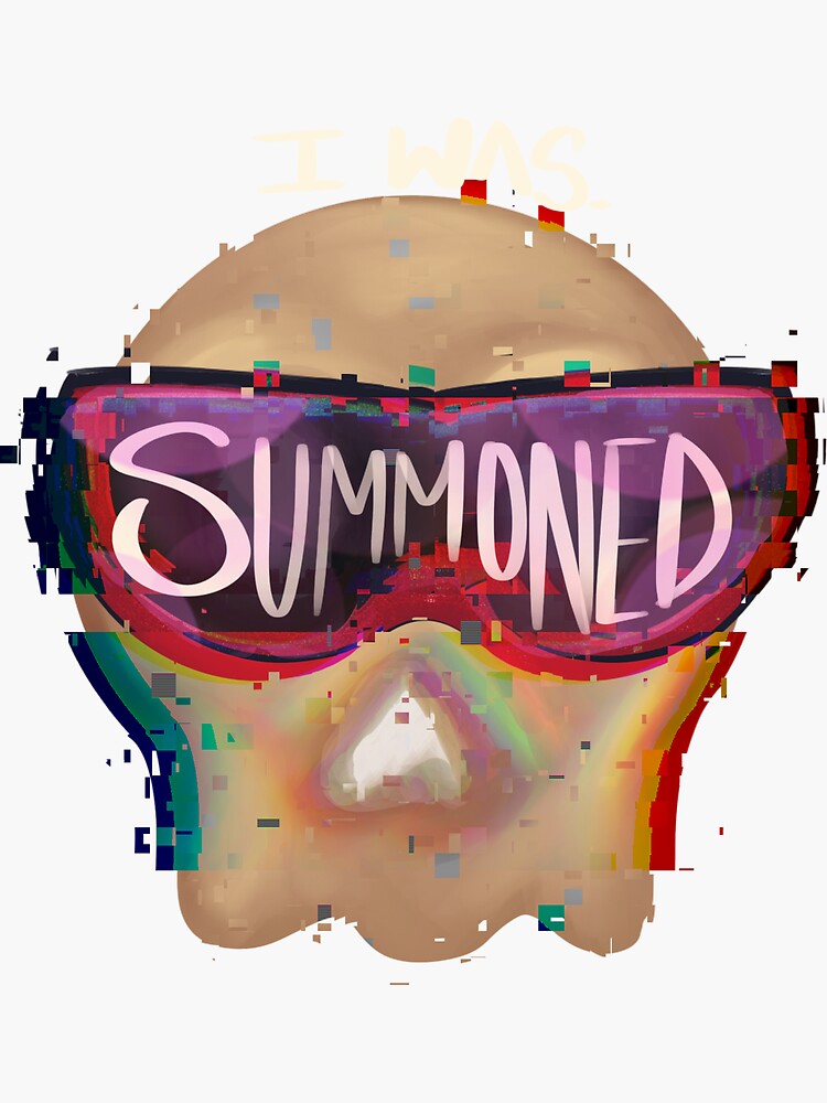 "I was summoned logo" Sticker for Sale by iwassummoned | Redbubble