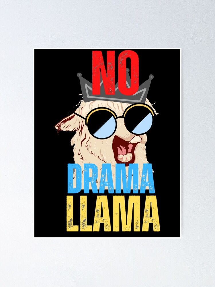 "No Drama Llama" Poster for Sale by nightspeed | Redbubble