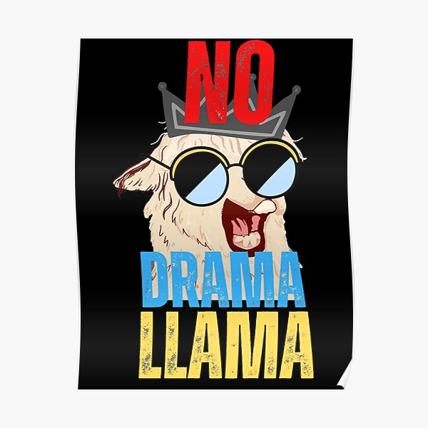 "No Drama Llama" Poster for Sale by nightspeed | Redbubble