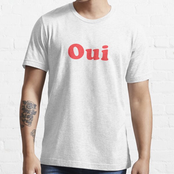 "Oui" T-shirt by maddypease | Redbubble | oui t-shirts - yes t-shirts ...