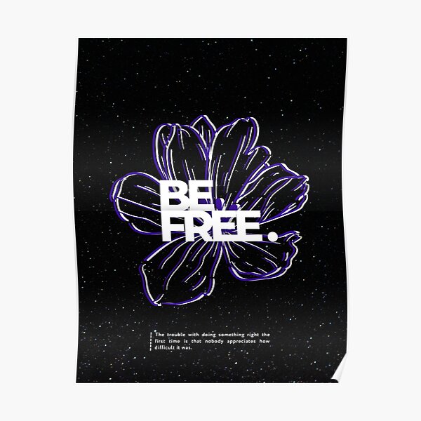 "Be Free " Poster for Sale by Mema27 | Redbubble