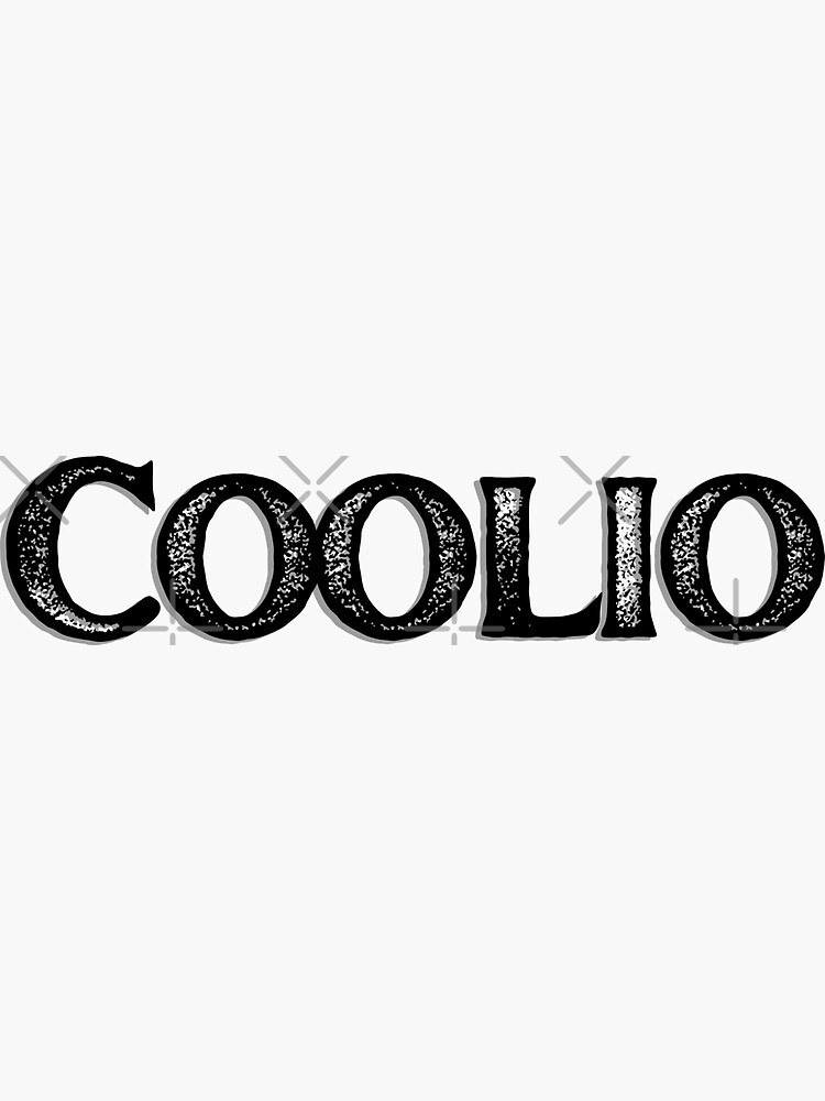 "Coolio" Sticker for Sale by PerezStoreArt | Redbubble