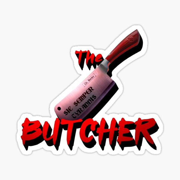 "The Butcher" Sticker for Sale by Zanimations | Redbubble