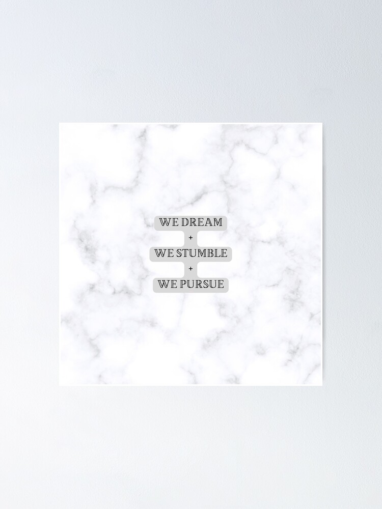 "We Dream + We Stumble + We Pursue, Motivational Quotes" Poster for ...