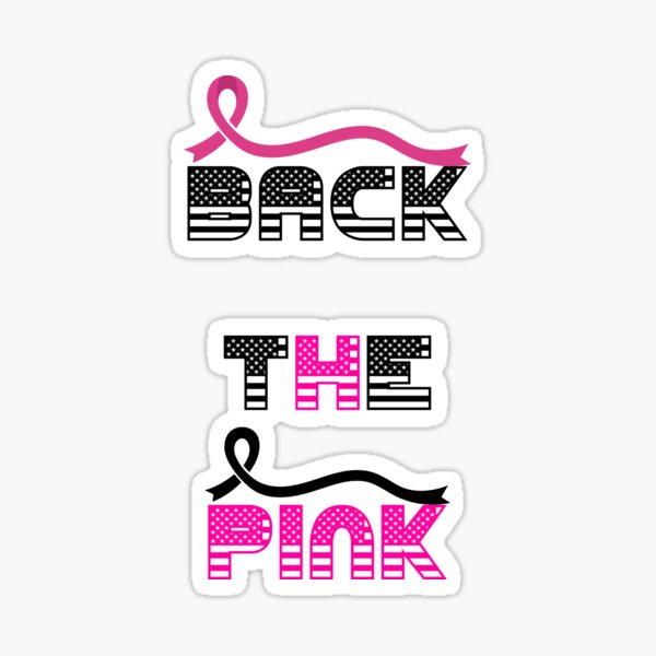 "Back The Pink Breast Cancer " Sticker for Sale by AliTshirts | Redbubble