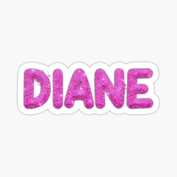 "Diane Name Pink Glitter " Sticker for Sale by AhmedZakiFouda | Redbubble