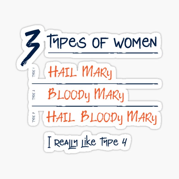 "THREE TYPES OF WOMEN. I LIKE TYPE 4." Sticker for Sale by fullyballed ...
