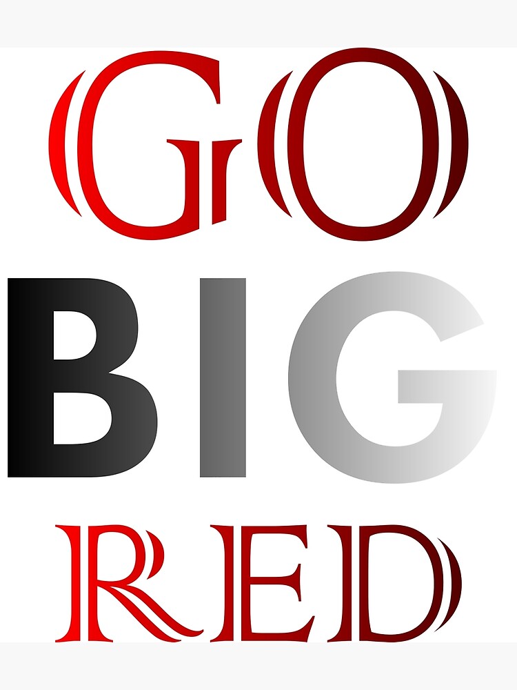 "Go big red! Sticker" Poster for Sale by NineTnine | Redbubble
